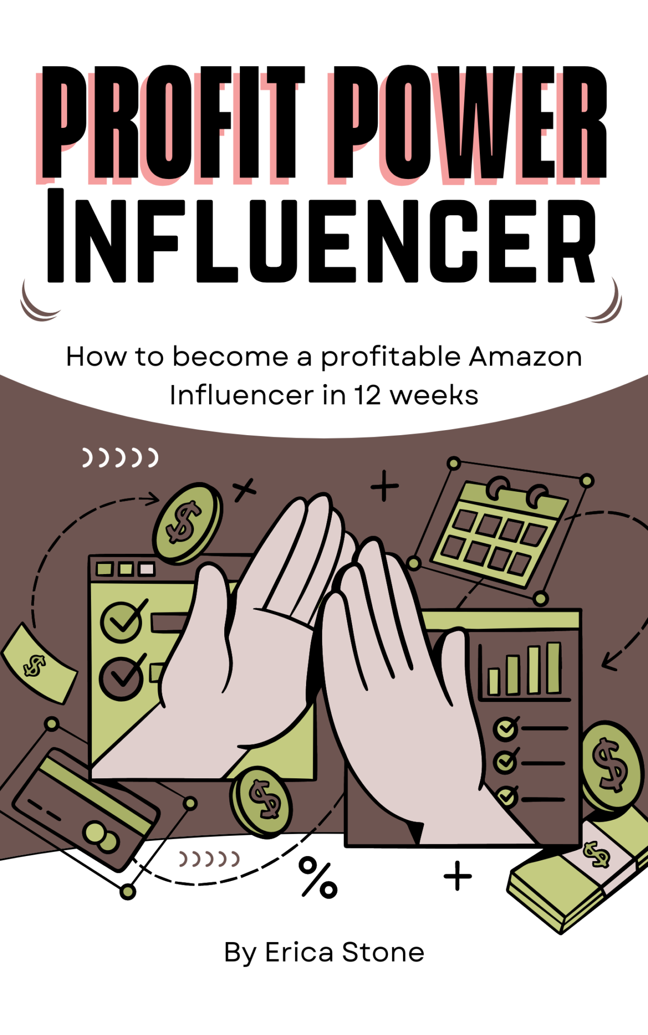 Profit Power Influencer • Erica Stone